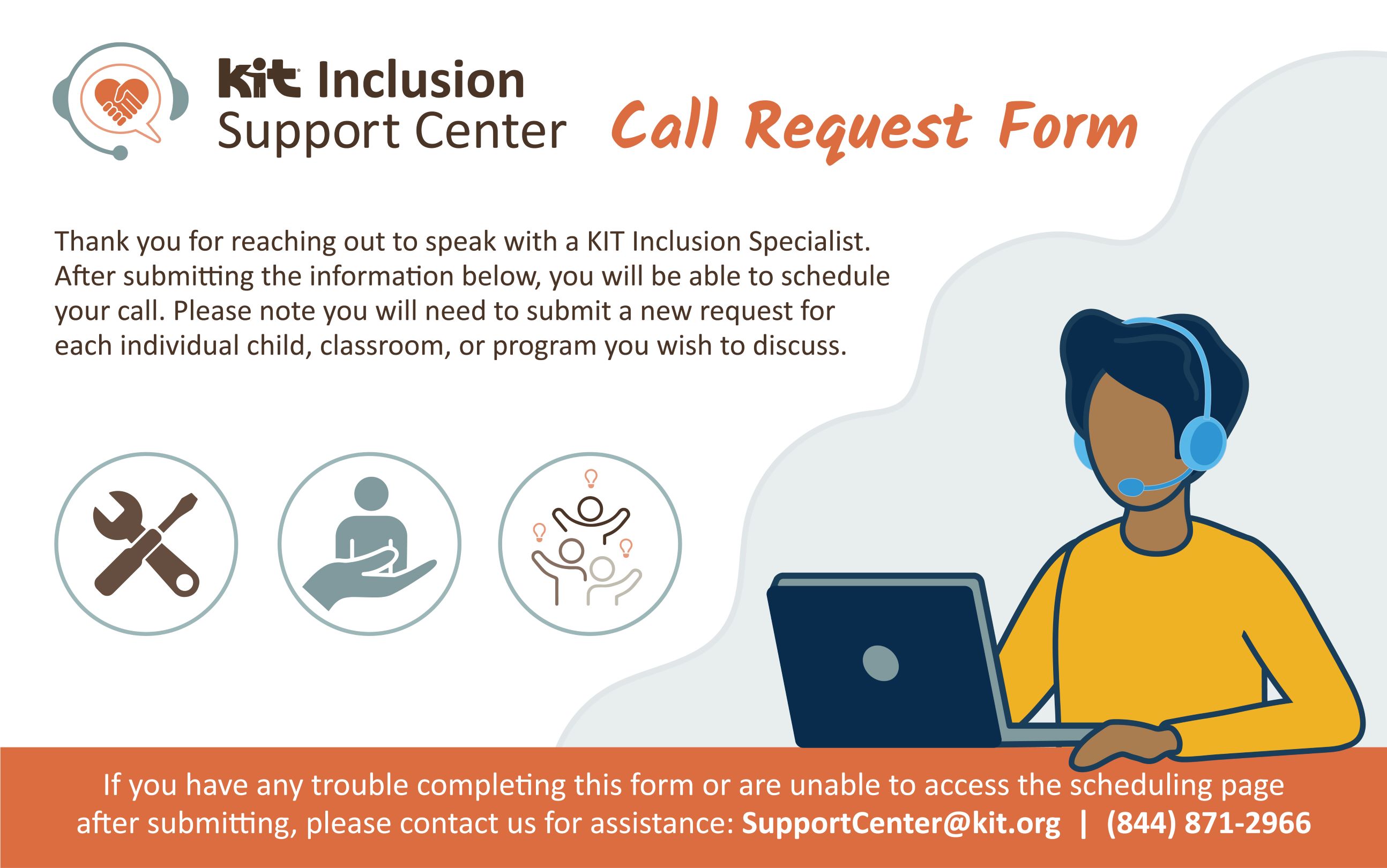 "KIT Inclusion Support Center Call Request Form: After you fill out ...