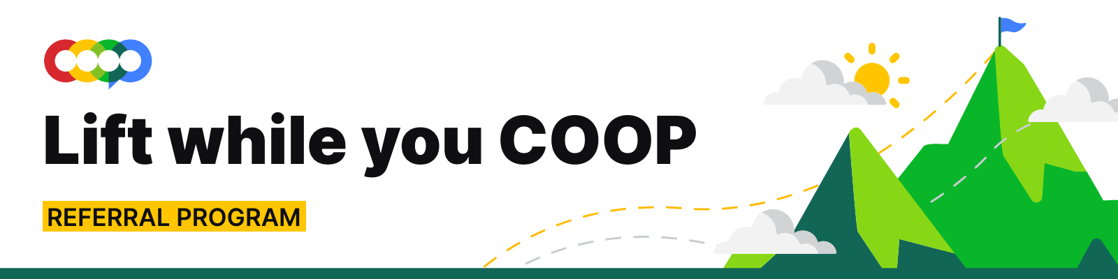 Lift While You COOP Referral Campaign