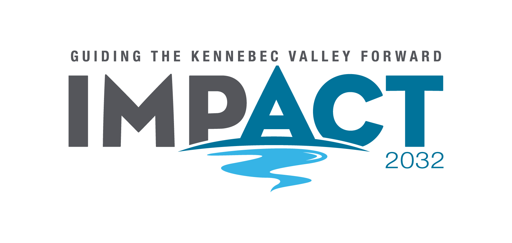Impact2032 Guiding the Kennebec Valley Forward